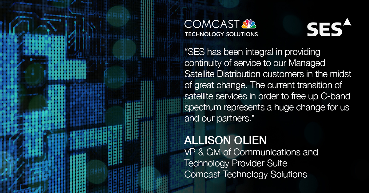 SES Renews Long-Term Relationship with Comcast Technology Solutions | CTS