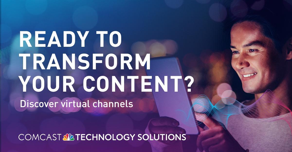 Virtual Channel Overview | Video | Comcast Technology Solutions
