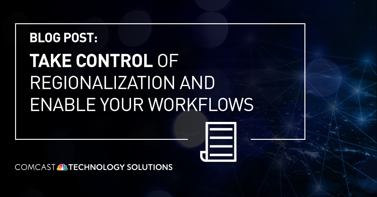 Taking Control of Regionalization with SCTE 224 | Blog | Comcast ...