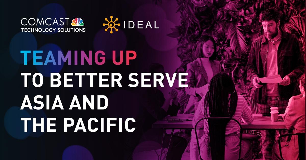 Comcast Technology Solutions and Ideal Systems Announce Strategic ...