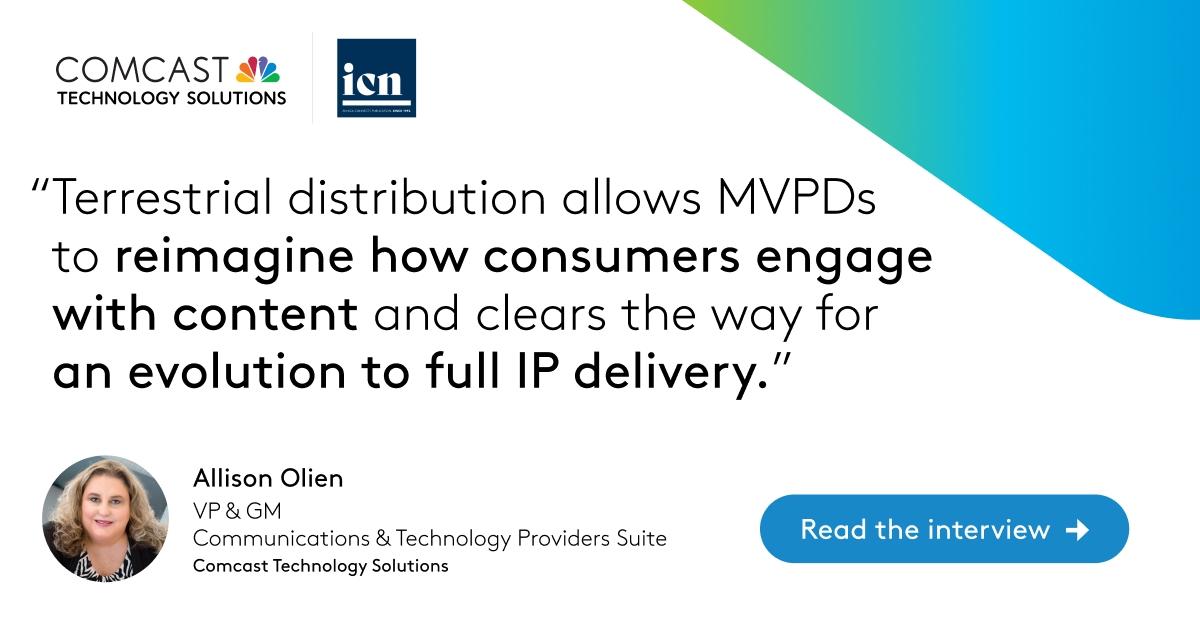 Terrestrial Distribution for MVPDs? | Comcast Technology Solutions Terrestrial Distribution for MVPDs? | Comcast Technology Solutions