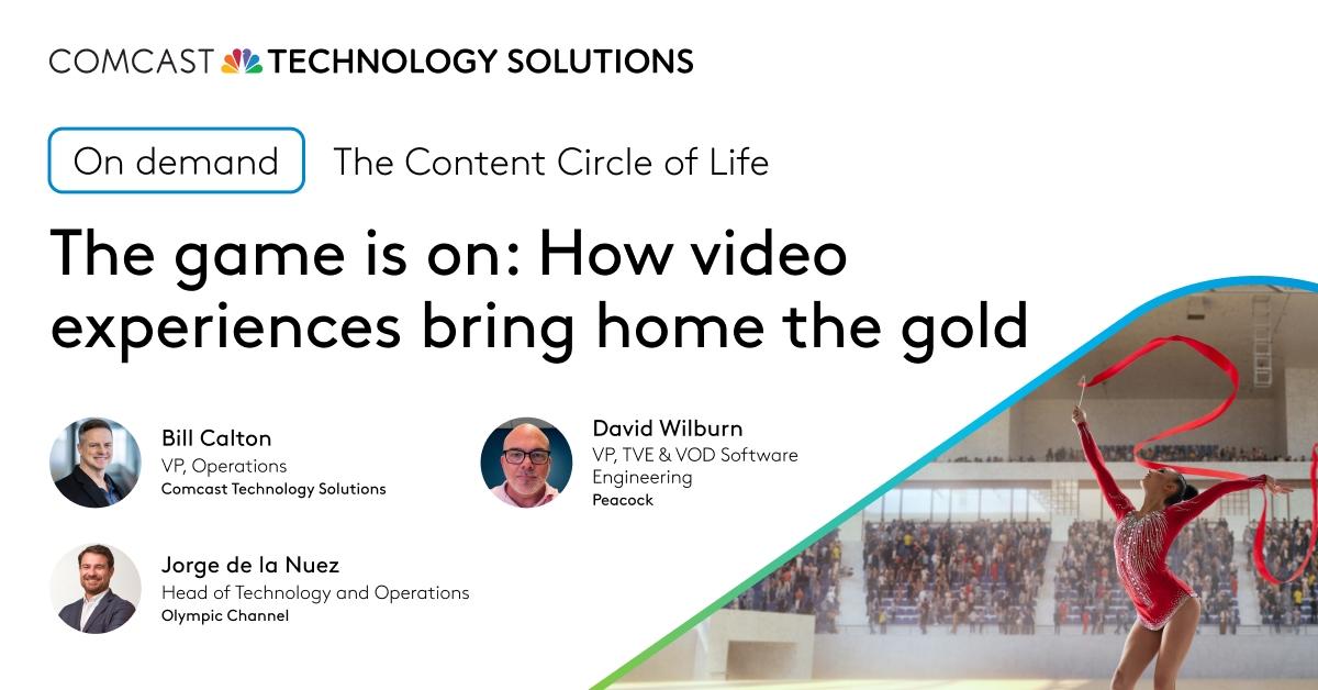 The game is on: How video experiences bring home the gold | Comcast Technology Solutions